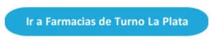Farmacias de Turno en La Plata Hoy - Ir al Turnero Oficial