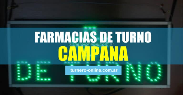 Farmacias de Turno en Campana - Mapa. Dirección. Horarios. Teléfonos