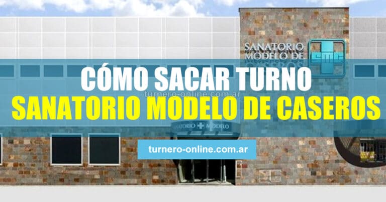 Sanatorio Modelo Caseros - Cómo Sacar Turnos. Teléfono. Online