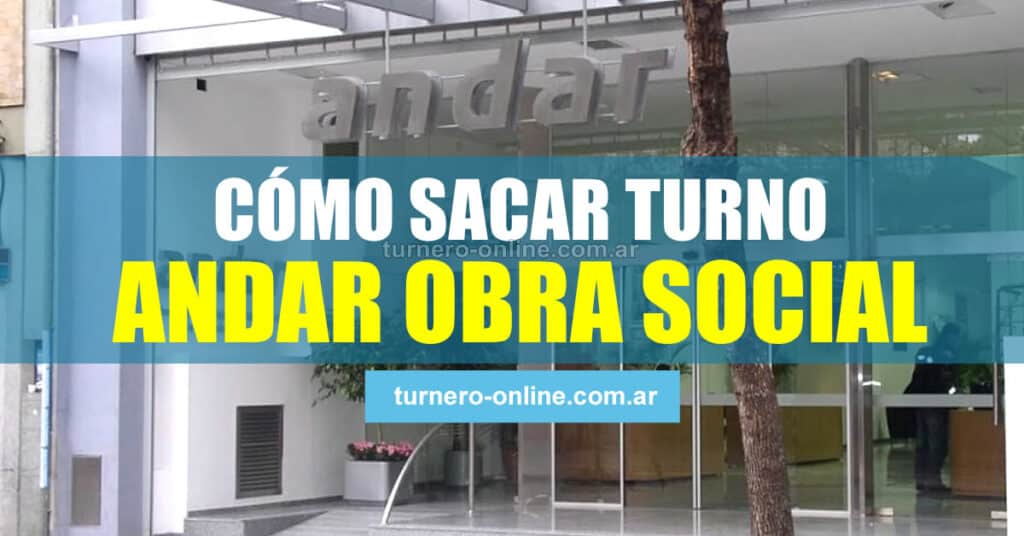 Andar Obra Social - Cómo Sacar Turnos Online y Teléfono 0800